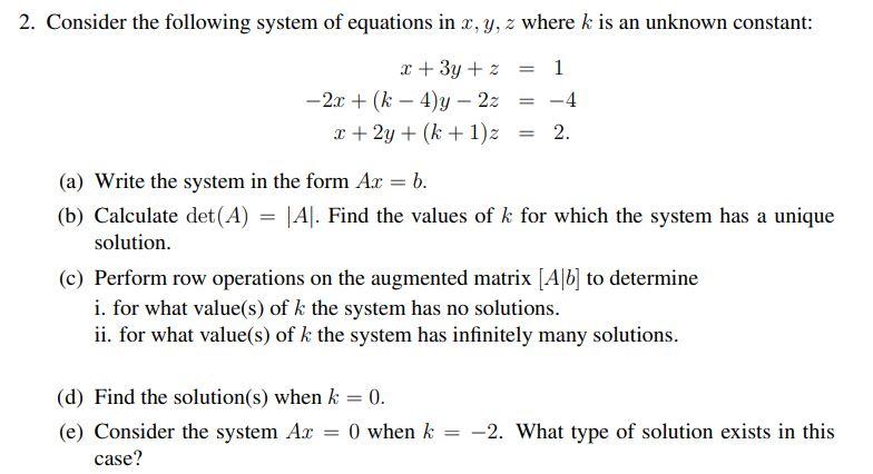 Solved Consider the following system of equations in x,y,z | Chegg.com