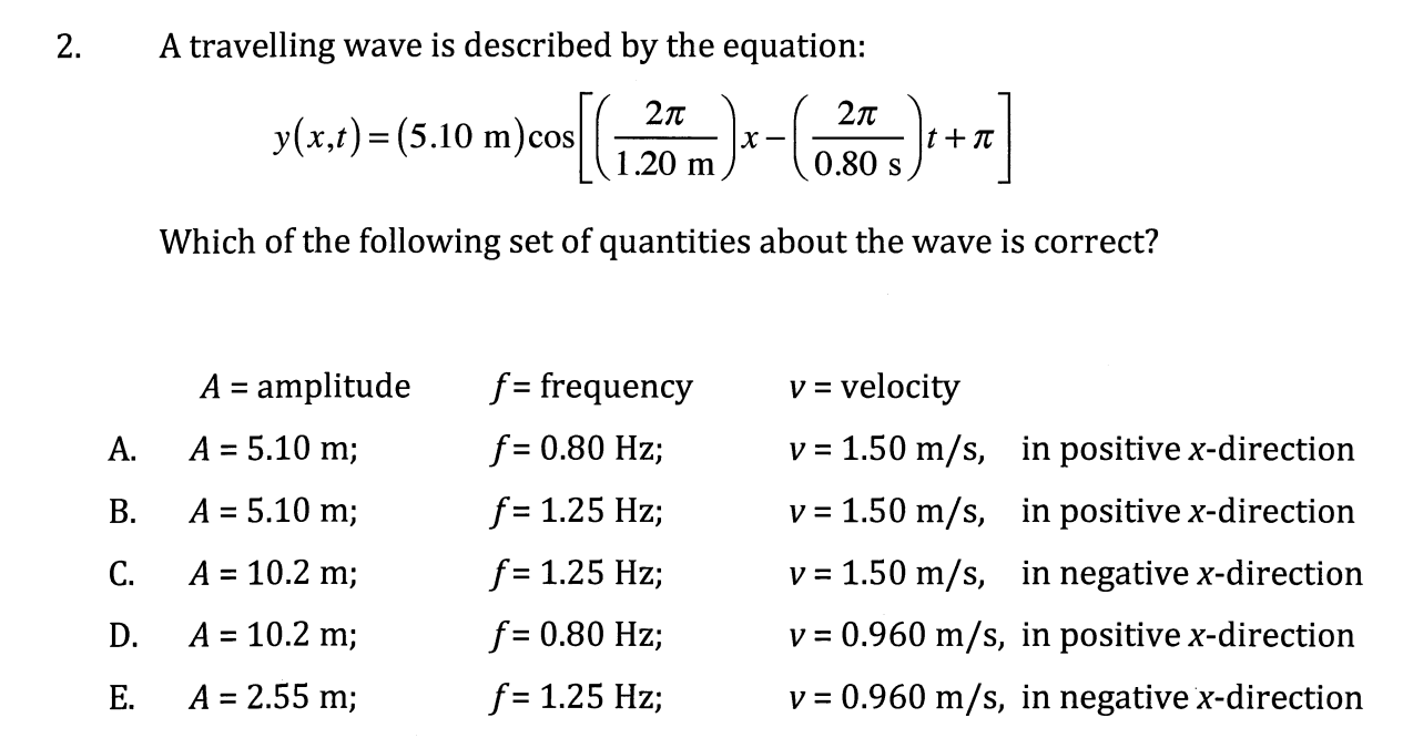Solved 2. A travelling wave is described by the equation: | Chegg.com