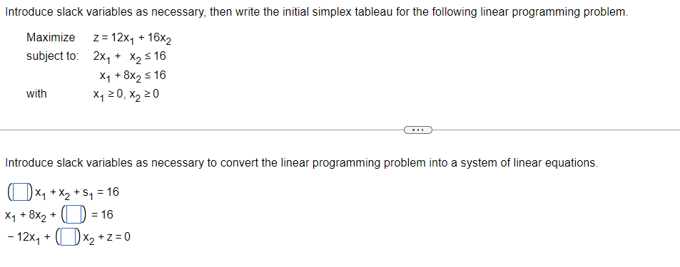 Solved Introduce slack variables as necessary, then write | Chegg.com
