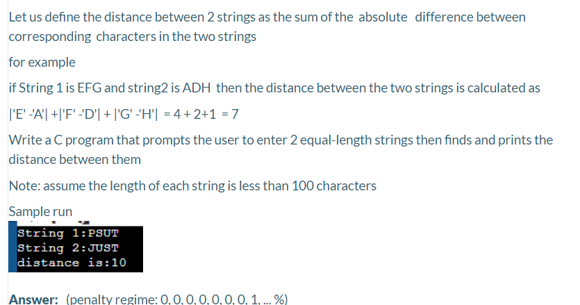 Solved Let us define the distance between 2 strings as the | Chegg.com