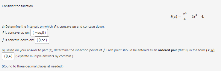 Solved Consider the function f(x)=4x4−3x3−4 a) Determine the | Chegg.com