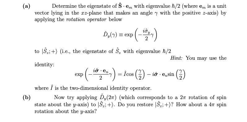 Solved (a) ﻿Determine the eigenstate of hat(S)*em ﻿with | Chegg.com