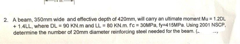 Solved 2. A beam, 350 mm wide and effective depth of 420 mm, | Chegg.com