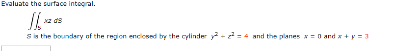 Solved Evaluate the surface integral. Sle xz ds S is the | Chegg.com