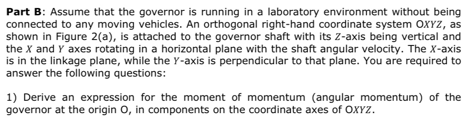 Solved (a) (b) Figure 2: (a) Watt Governor model; (b) two | Chegg.com