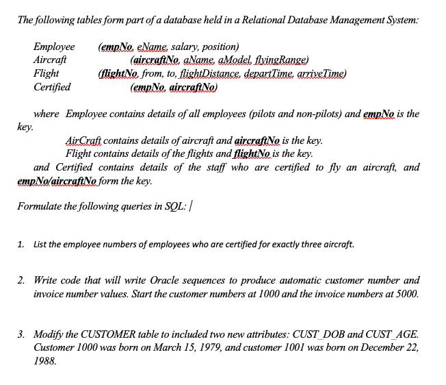 Solved The following tables form part of a database held in | Chegg.com