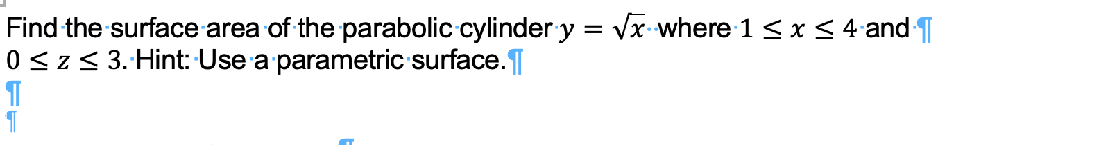 Solved Find the surface area of the parabolic cylinder y = | Chegg.com