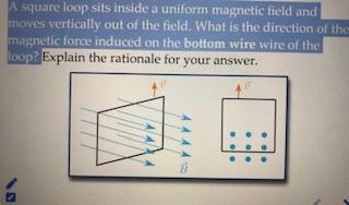 Solved A square loop sits inside a uniform magnetic field | Chegg.com
