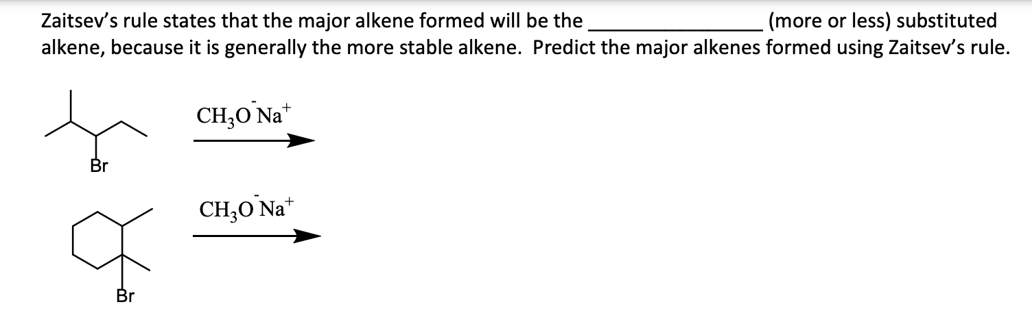 Solved Zaitsev's rule states that the major alkene formed | Chegg.com