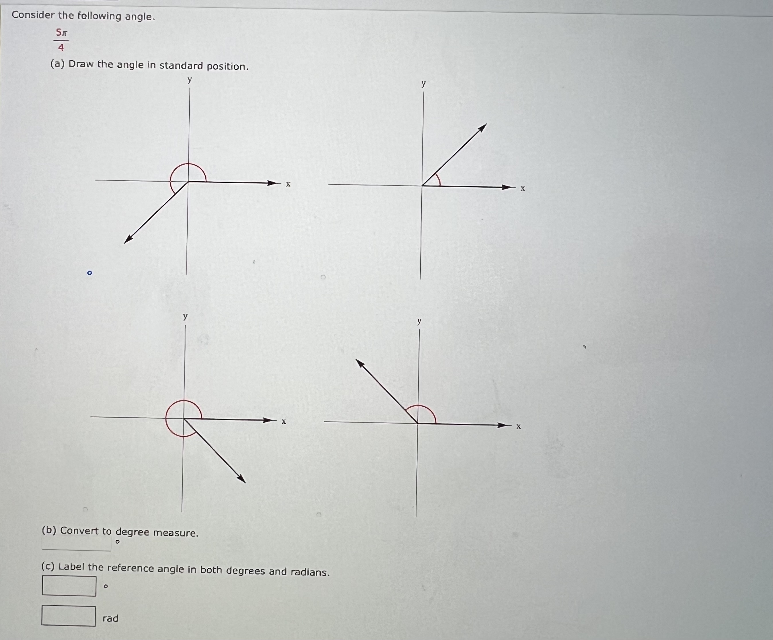 Consider the following angle. 45π (a) Draw the angle | Chegg.com