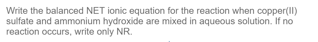 Solved: Write The Balanced COMPLETE Ionic Equation For The... | Chegg.com