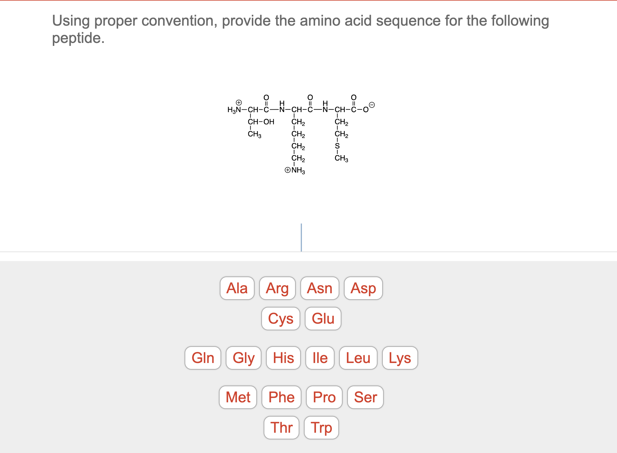 Solved Using proper convention, provide the amino acid | Chegg.com