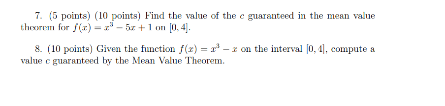 Solved 7. (5 points) (10 points) Find the value of the c | Chegg.com