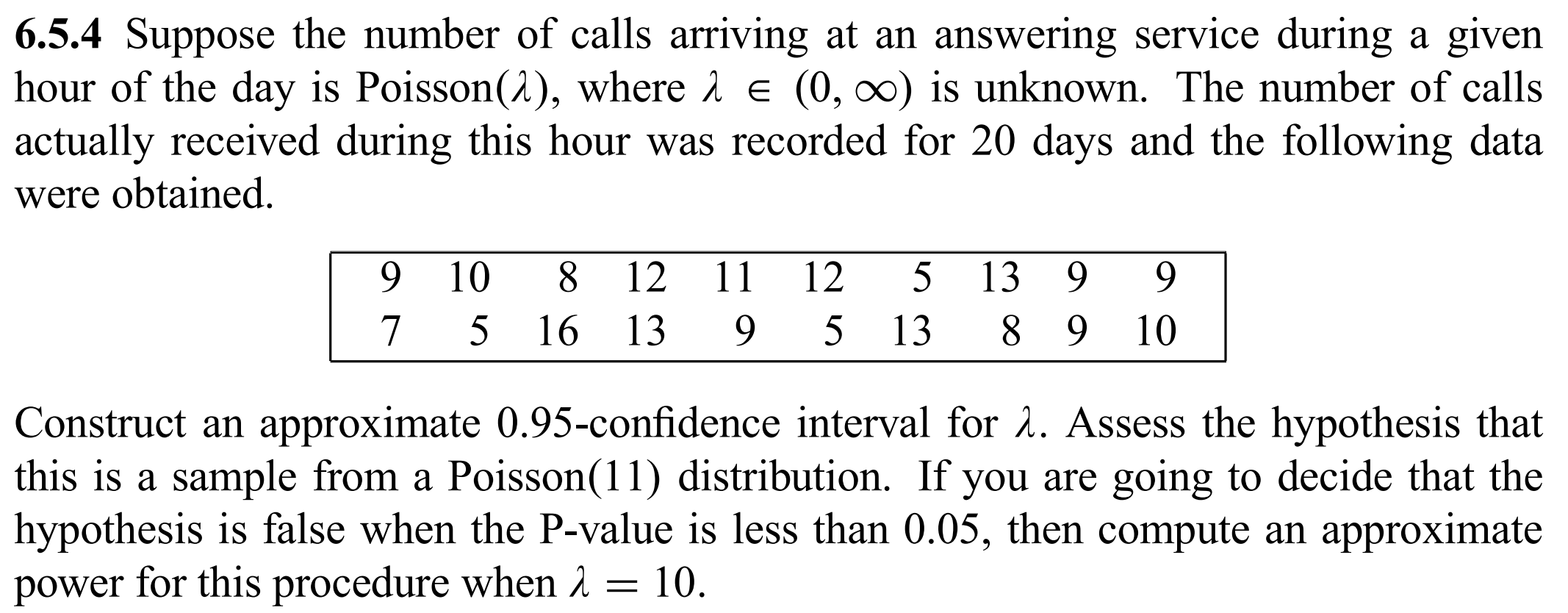 Solved 6.5.4 Suppose the number of calls arriving at an | Chegg.com