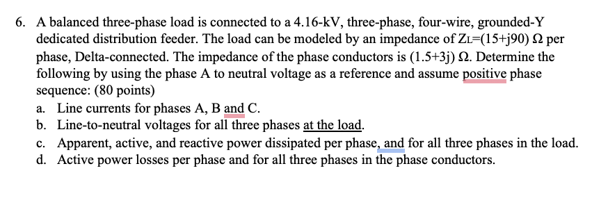 Solved A balanced three-phase load is connected to a | Chegg.com