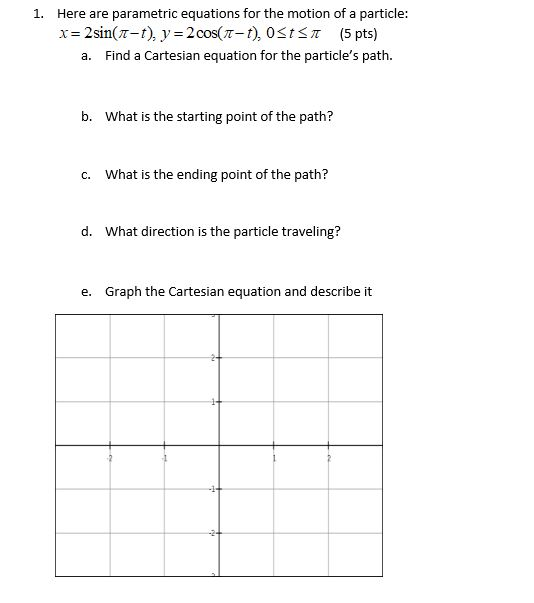 Solved 1. Here are parametric equations for the motion of a | Chegg.com