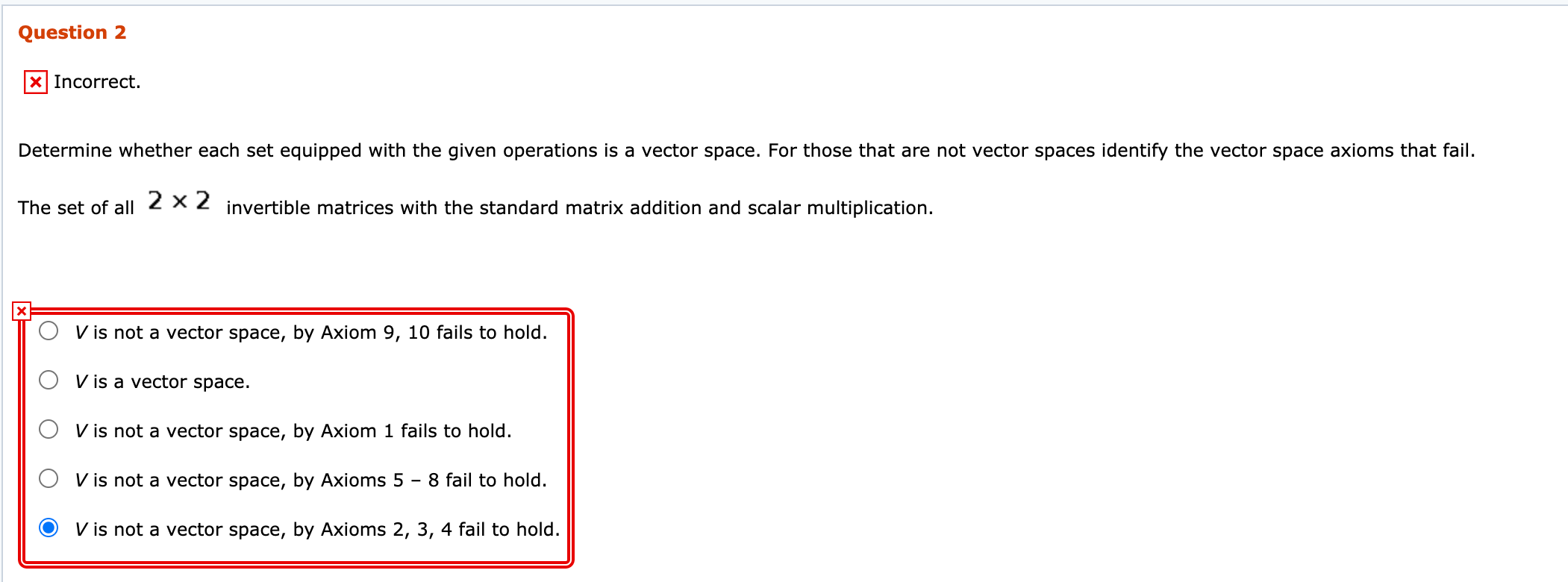 Solved Question 2 X Incorrect. Determine whether each set | Chegg.com