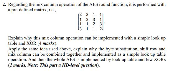 Solved 2. Regarding the mix column operation of the AES | Chegg.com
