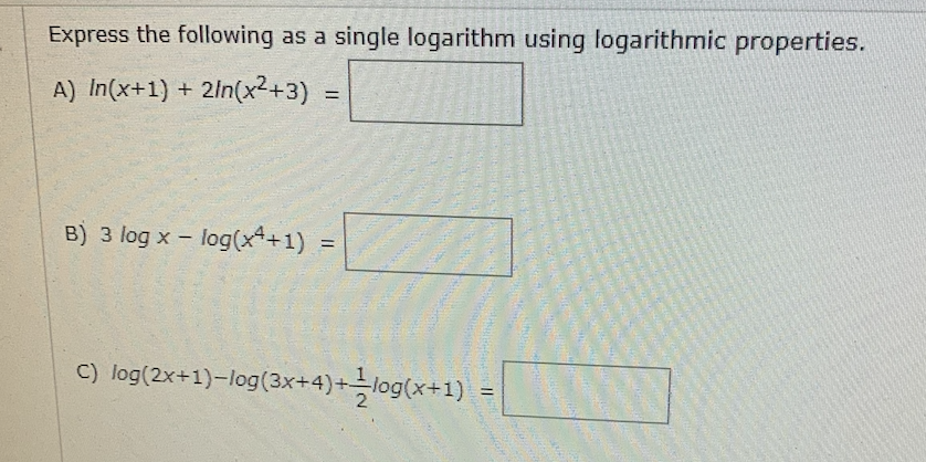 Solved Express the following as a single logarithm using | Chegg.com