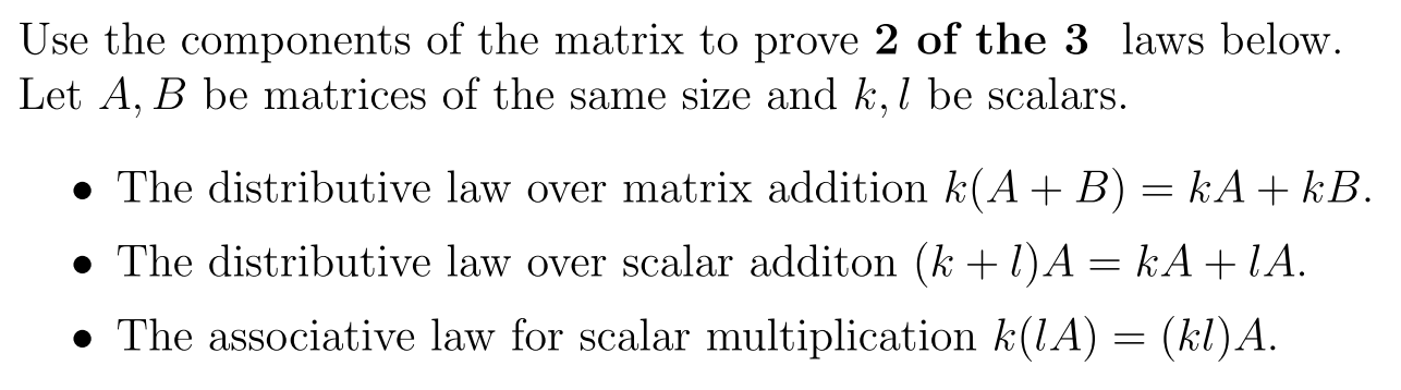 Solved Use the components of the matrix to prove 2 of the 3 | Chegg.com