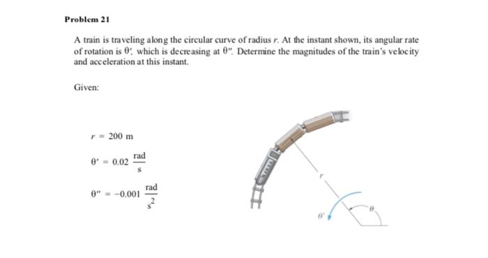 Solved A train is traveling along the circular curve of | Chegg.com