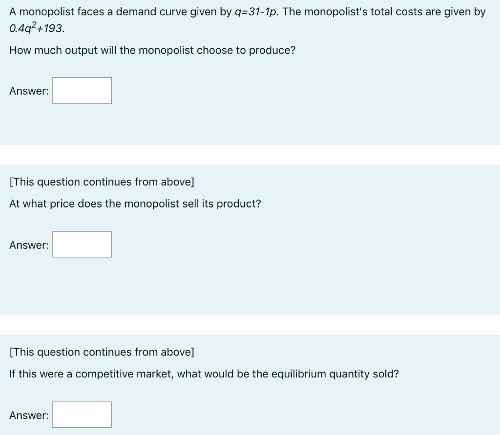 Solved A monopolist faces a demand curve given by q=31-1p. | Chegg.com