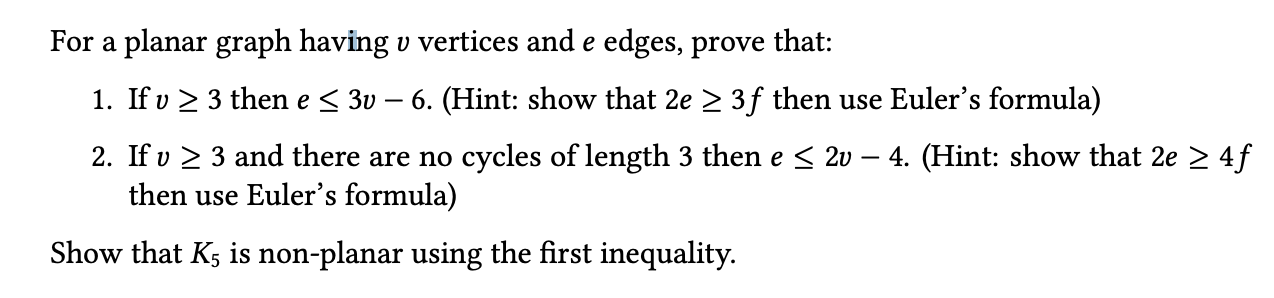 Solved For a planar graph having v vertices and e edges, | Chegg.com