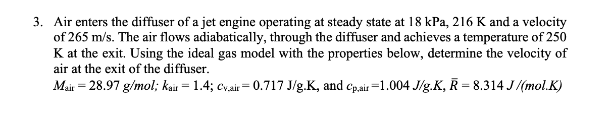 Solved 3. Air enters the diffuser of a jet engine operating | Chegg.com