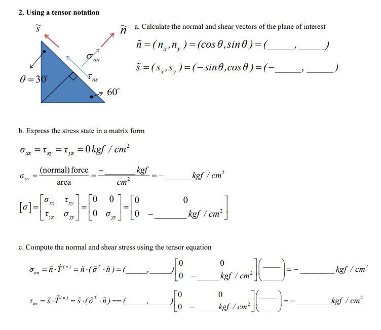 2. Using a tensor notation a. Calculate the normal | Chegg.com