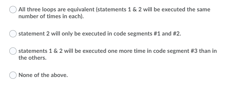 Solved Given the following two code segments, select the | Chegg.com