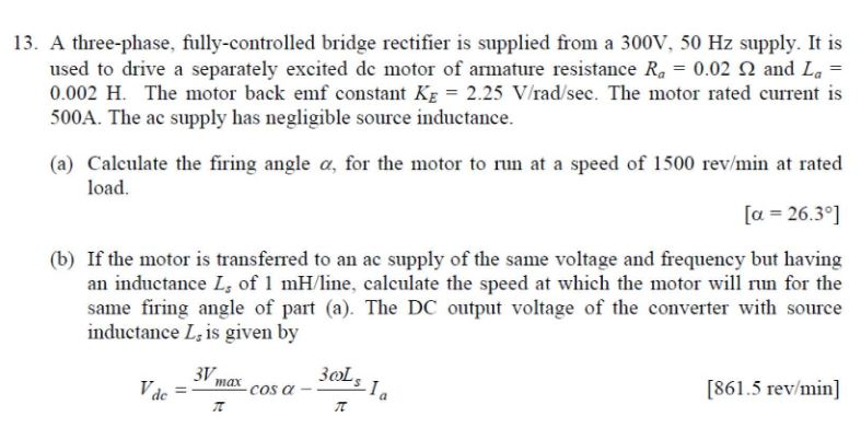 Solved 13. A three-phase, fully-controlled bridge rectifier | Chegg.com