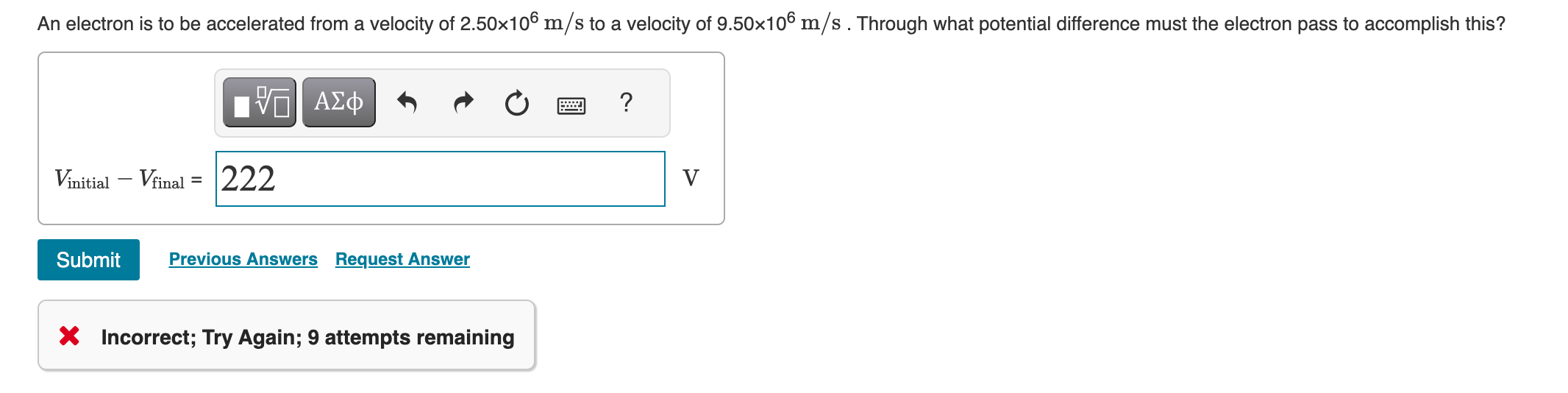 Solved X Incorrect; Try Again; 9 attempts remaining | Chegg.com