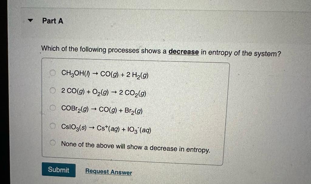 Solved Which of the following processes shows a decrease in | Chegg.com