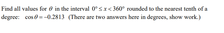 Solved Find all values for θ in the interval 0∘≤x