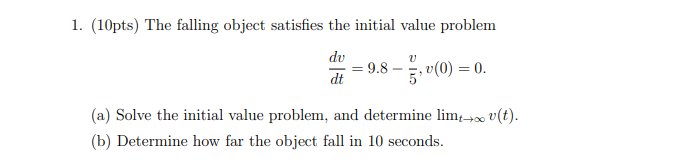 Solved 1. (10pts) The falling object satisfies the initial | Chegg.com