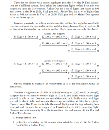 There are two airlines with connecting flights from | Chegg.com