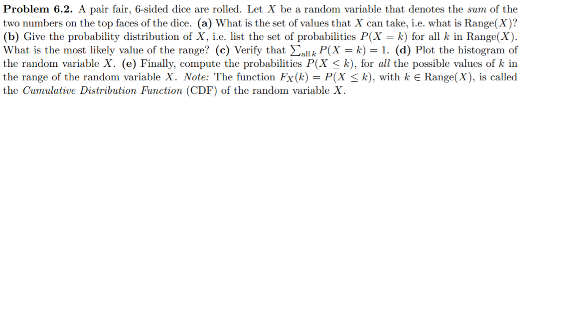 Solved Problem 6.2. A pair fair, 6-sided dice are rolled. | Chegg.com