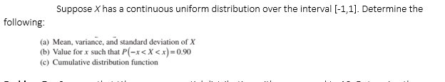 Solved Suppose X has a continuous uniform distribution over | Chegg.com