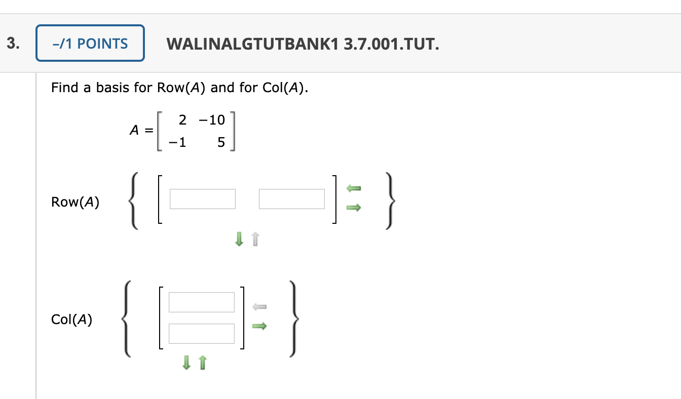 Solved 0/1 POINTS PREVIOUS ANSWERS WALINALGTUTBANK1 | Chegg.com