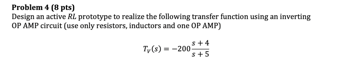 Solved Problem 4 (8 pts) Design an active RL prototype to | Chegg.com