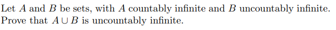 Solved Let A and B be sets, with A countably infinite and B | Chegg.com