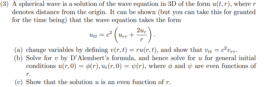Solved (3) A spherical wave is a solution of the wave | Chegg.com