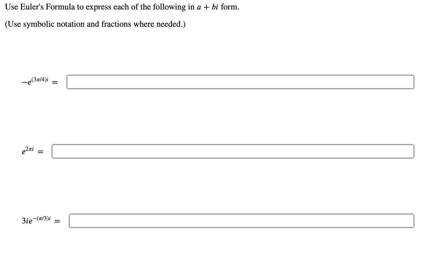 Solved Use Euler's Formula to ﻿express each of ﻿the | Chegg.com
