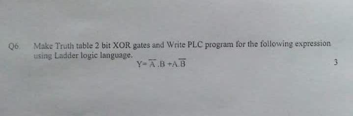 Solved 26. Make Truth table 2 bit XOR gates and Write PLC | Chegg.com
