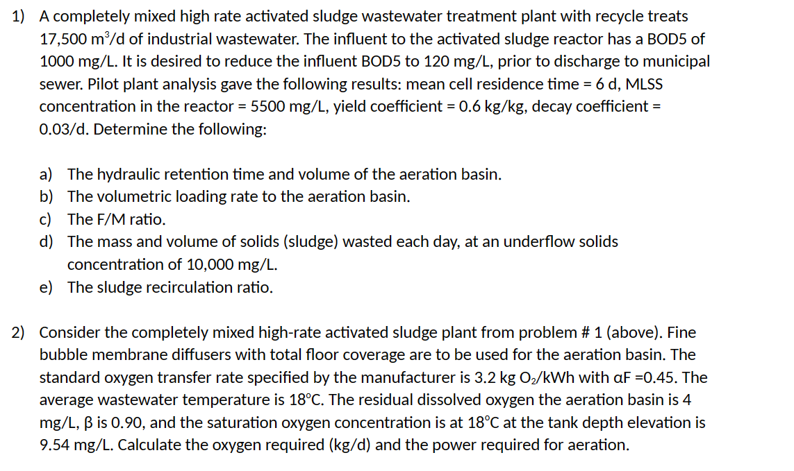 Solved A completely mixed high rate activated sludge | Chegg.com