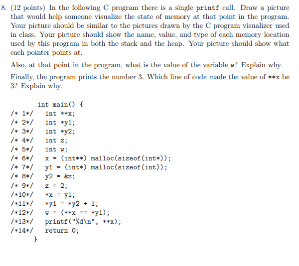 Solved 8. (12 points) In the following program there is a | Chegg.com