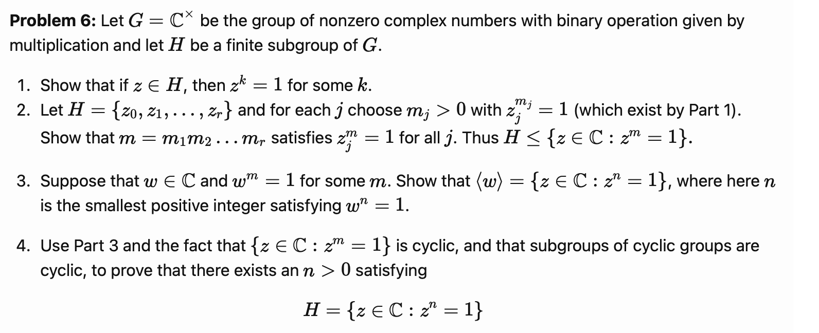 Solved Problem 6: Let G =C* be the group of nonzero complex | Chegg.com