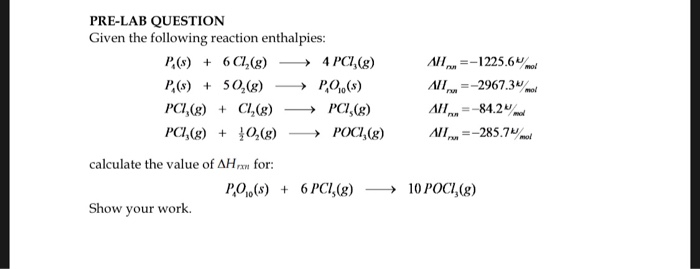 Solved PRE-LAB QUESTION Given the following reaction | Chegg.com