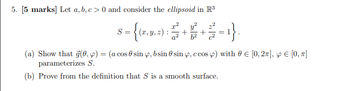 Solved 5. [5 marks] Let a,b,c>0 and consider the ellipsoid | Chegg.com