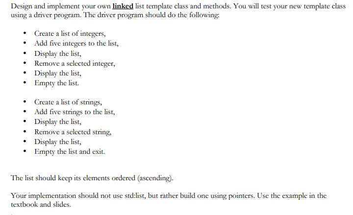 Design and implement your own linked list template | Chegg.com